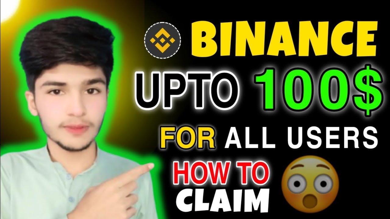 Binance Free Reward Campaign || Get Free UpTo 100$ || Complete Guide || #ahmadearningcenter ...