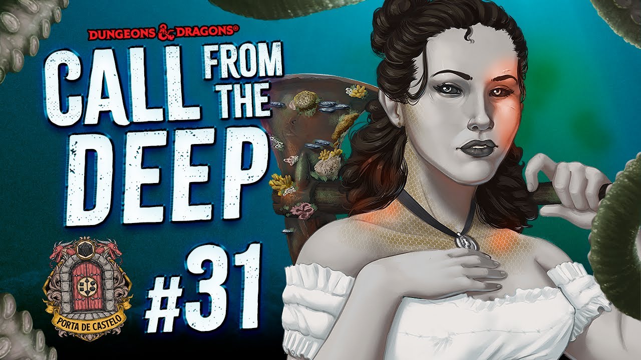 CALL FROM THE DEEP | Episódio 31: Novo Tripulante | D&D 5E - YouTube