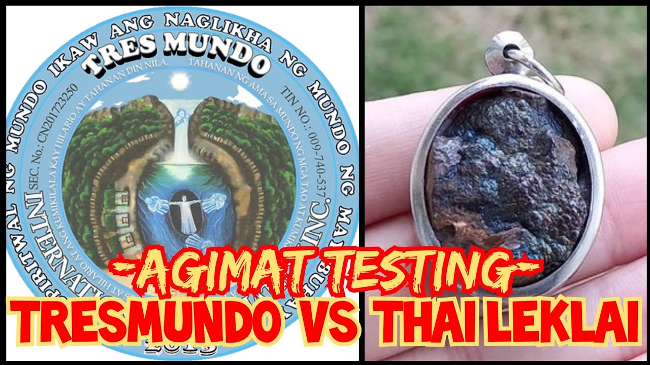 TRESMUNDO PH VS LEKLAI THAILAND : AGIMAT TESTING : TALISMAN : ANTING ...