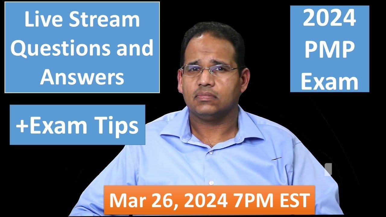 PMP 2024 Live Questions and Answers Mar 26, 2024 7PM EST - YouTube