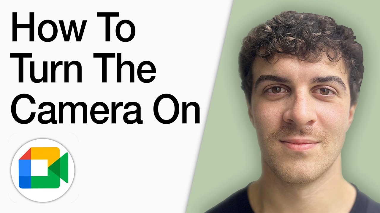 How To Turn The Camera On In Google Meet! (Full 2025 Guide) - YouTube