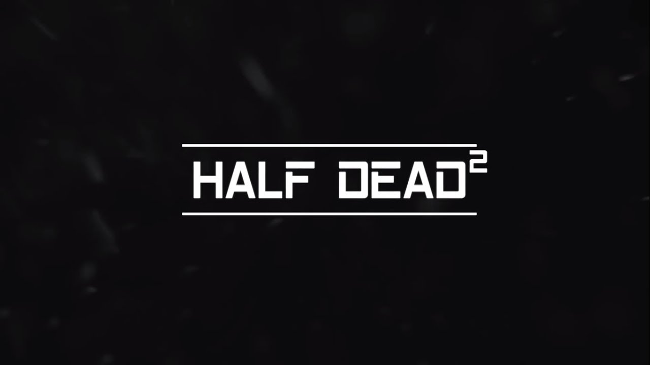 HALF DEAD 2 - OFFICIAL TRAILER - YouTube