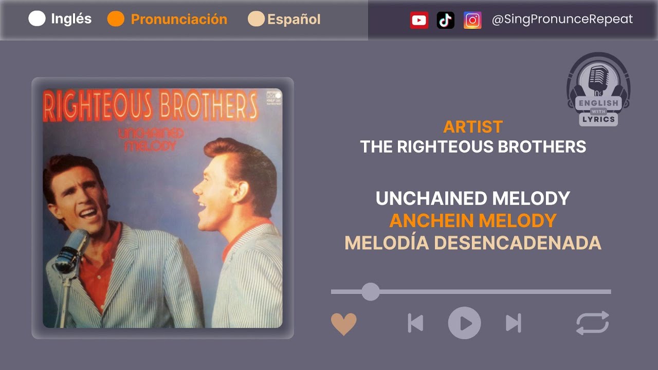 Aprende Inglés con 'Unchained Melody' de The Righteous Brothers 🎶 Letra ...