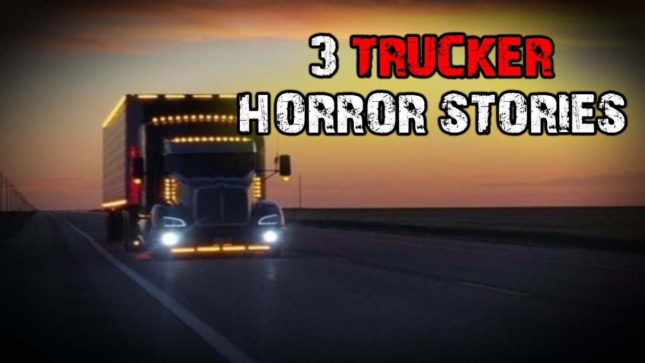 3 DISTURBING True Trucker Horror Stories (Vol. 1) - YouTube