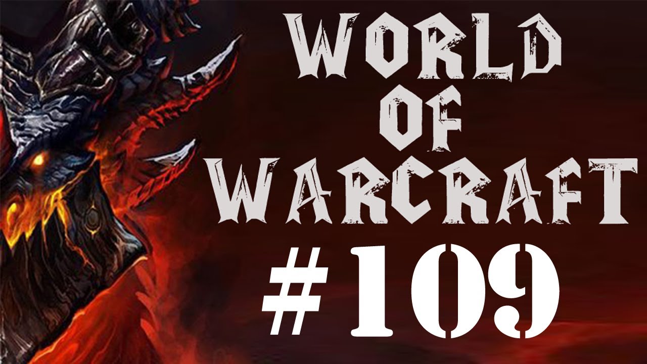 Let's Play World of Warcraft Part 109 - The Amber Ledge - YouTube
