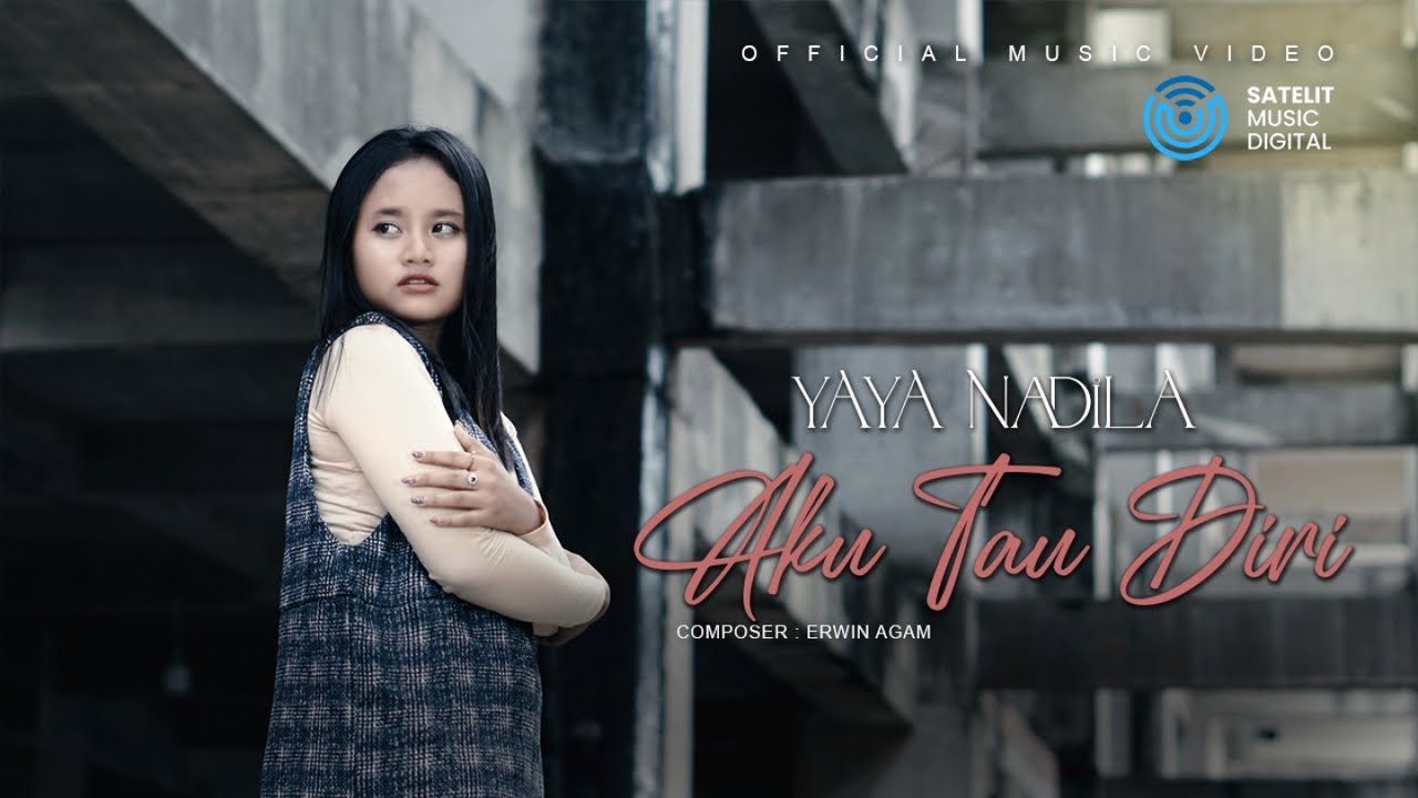 Yaya Nadila - Aku Tau Diri (Official Music Video) - YouTube