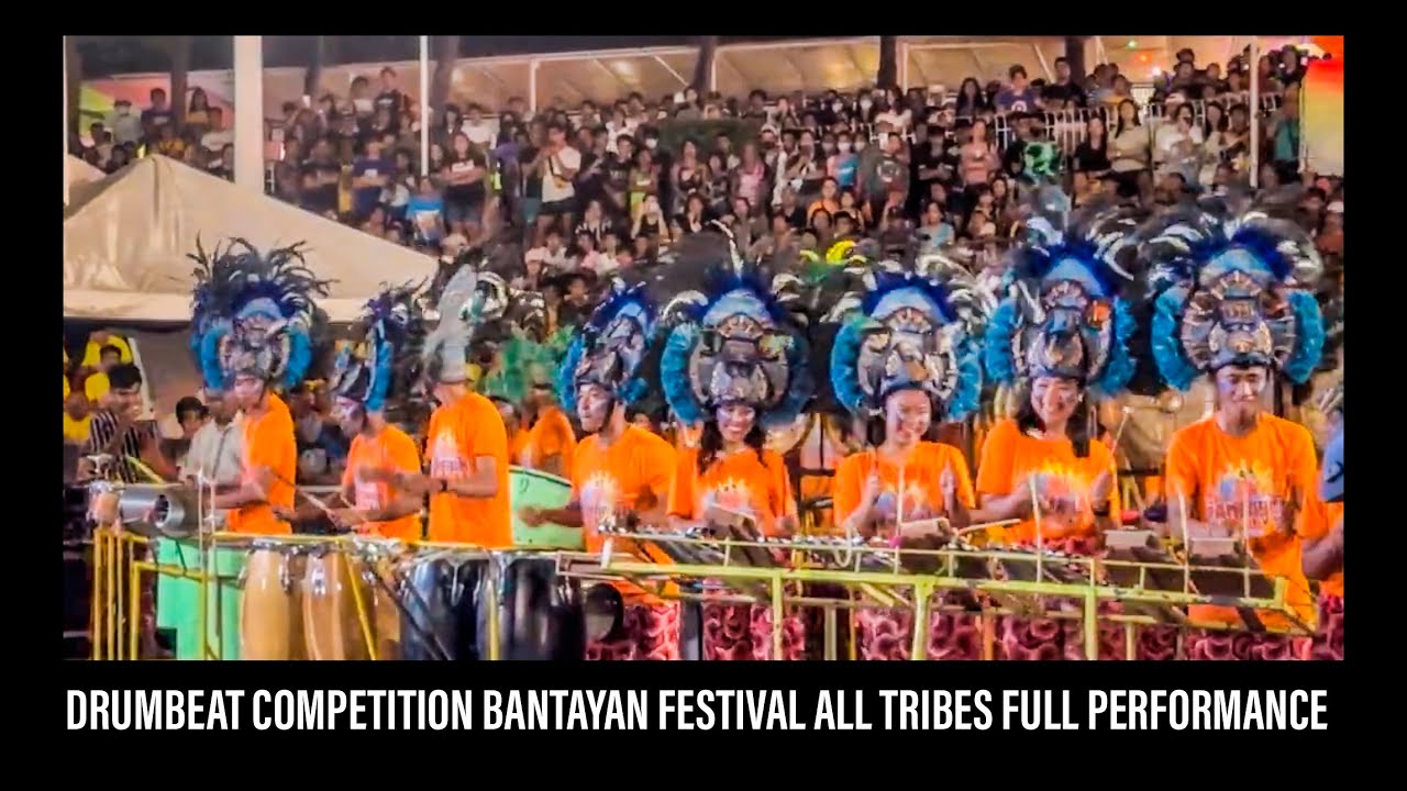 21st BANTAYAN FESTIVAL DRUMBEAT ALL TRIBES COMPETITION FULL PERFORMANCE ...