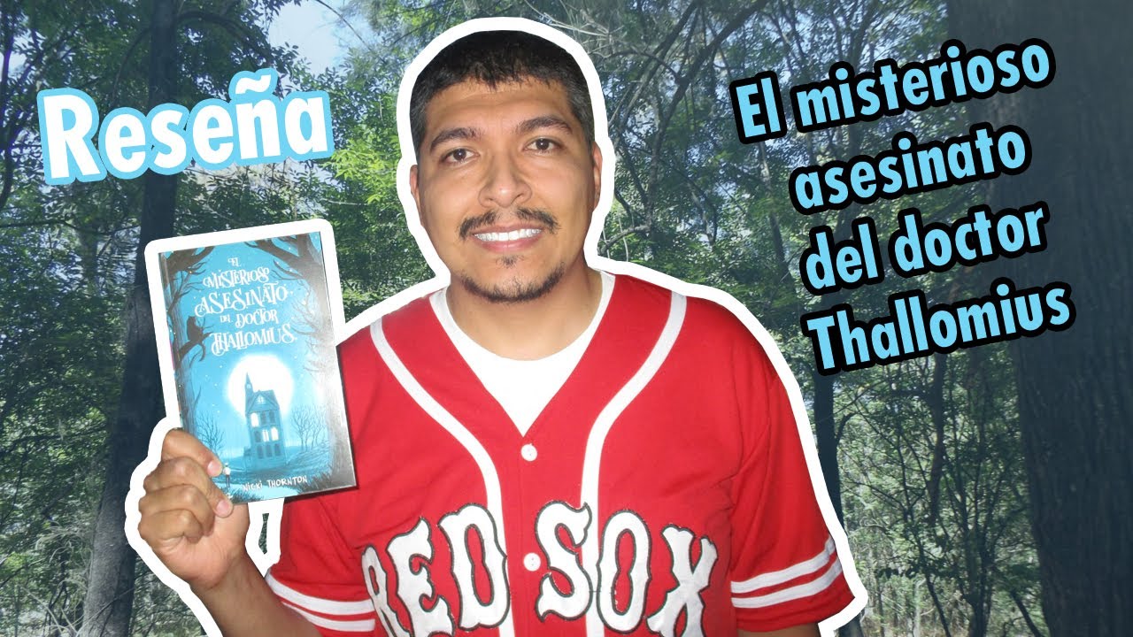 Reseña | El misterioso asesinato del Doctor Thallomius de Nicki ...