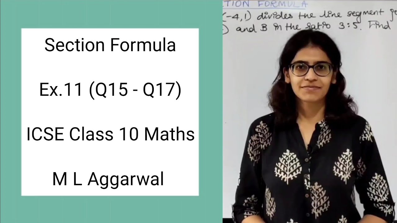 ICSE Class 10 Maths | Ex.11 (Q15 - Q17) | Section Formula | M L ...