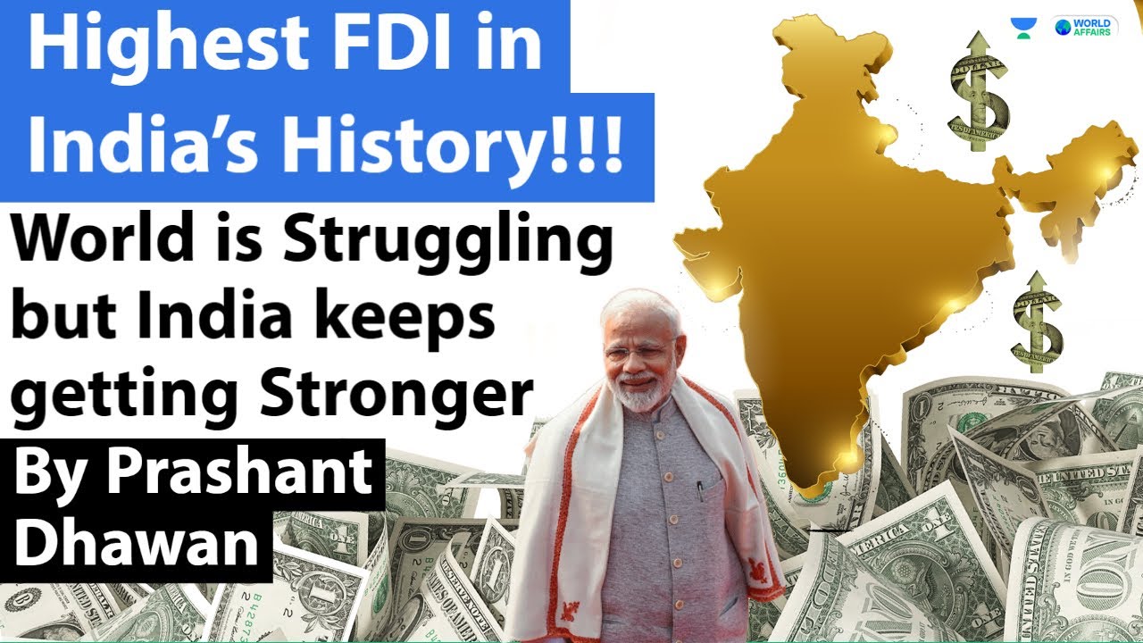 Highest FDI in India’s History!!! World is Struggling but India keeps ...