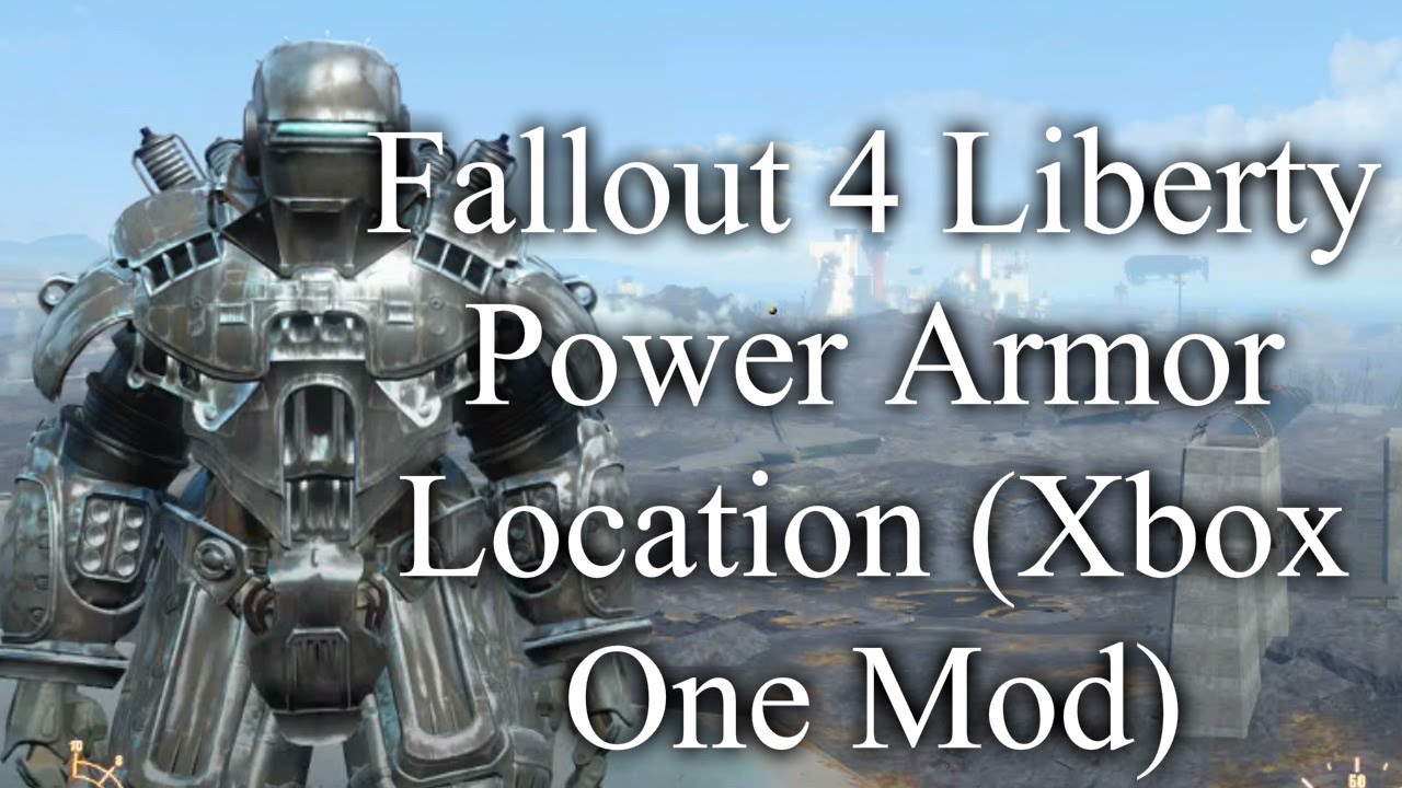 Fallout 4 Liberty Power Armor Location (Xbox One Mod) - YouTube