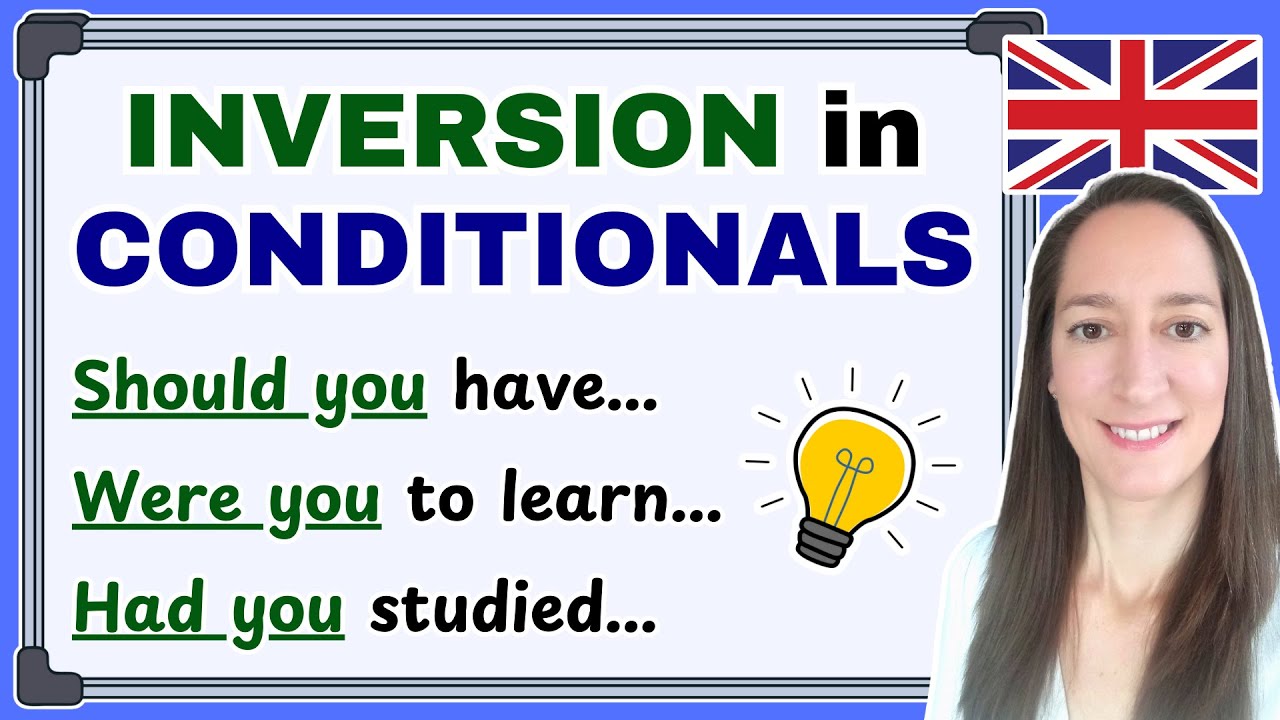 Advanced English Grammar C1: Inverted Conditionals Masterclass (CAE ...