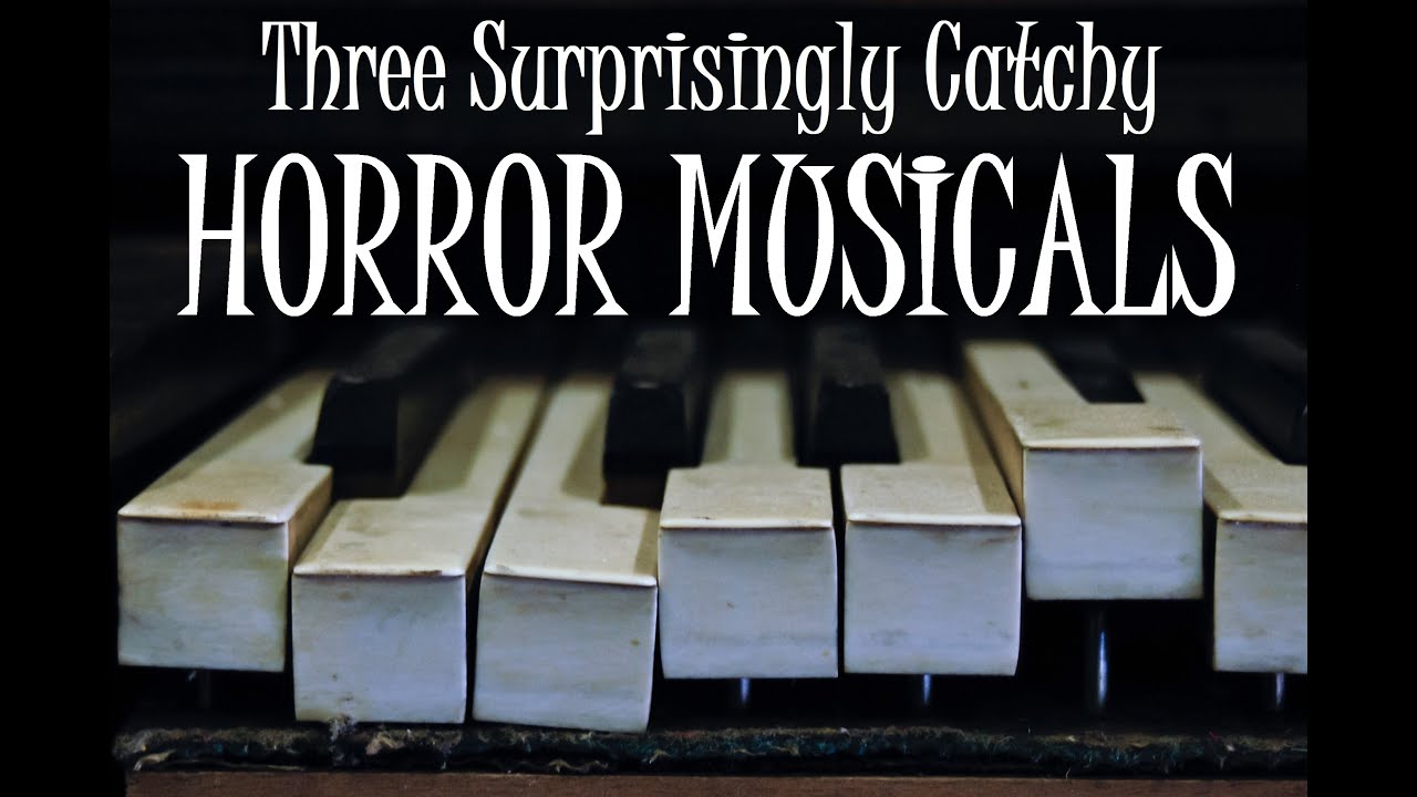 Three Surprisingly Catchy Horror Musicals - Horror Movie Syllabus - YouTube