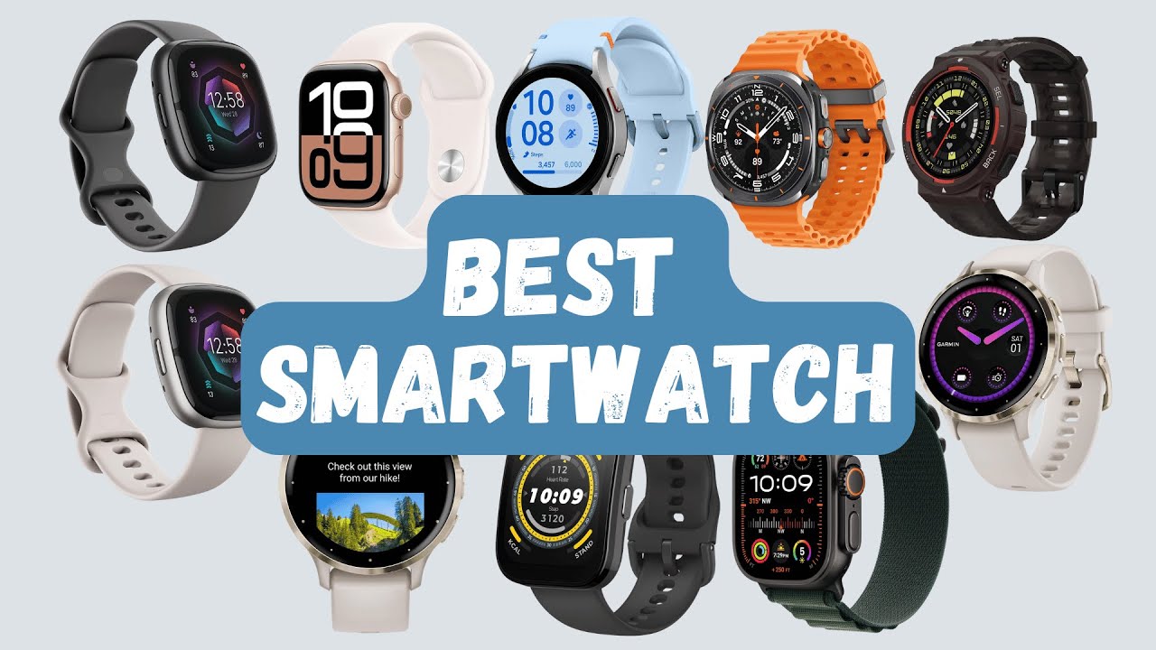 How to Pick the Best Smartwatch - Best Smartwatch Buying Guide | Choose ...