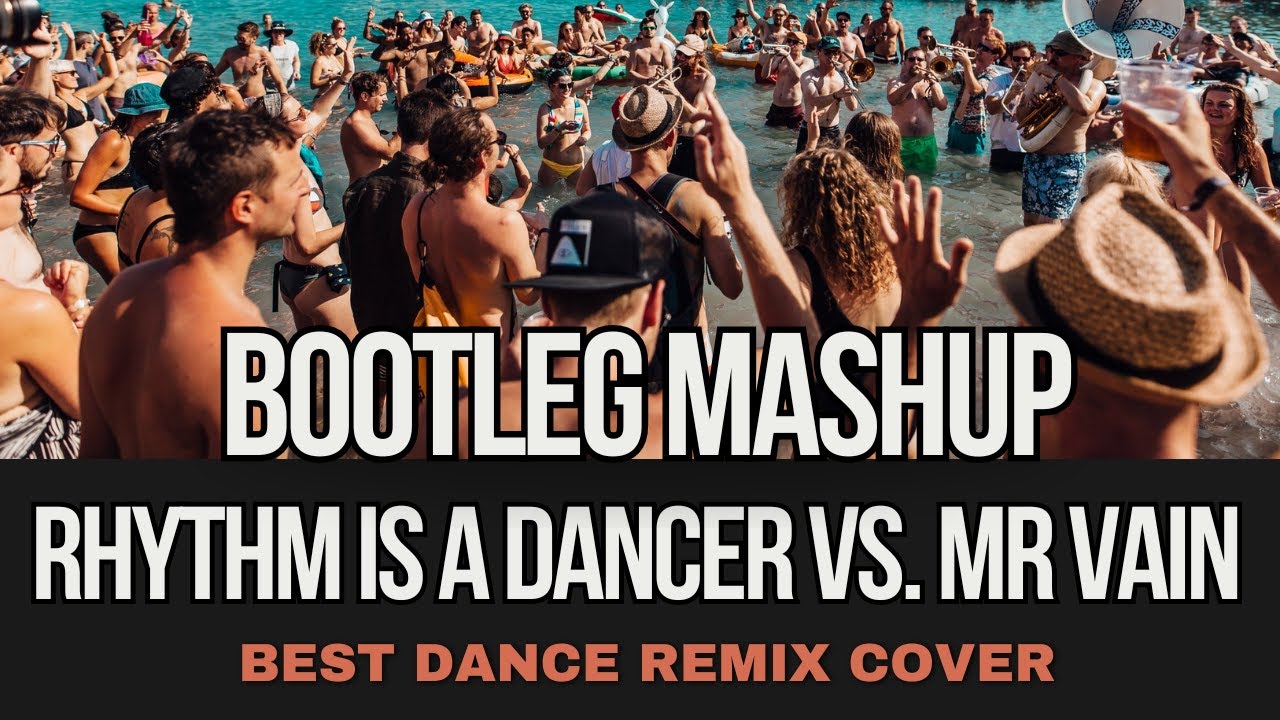 Rhythm is a dancer vs Mr Vain 2025 (Remix Cover) by Geo Da Silva ...