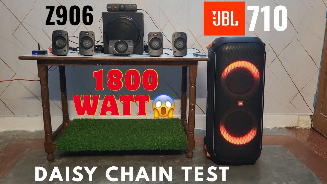 JBL Partybox 710 & Logitech Z906 Home Theatre Daisy Chain Test ...