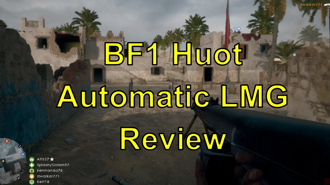 Battlefield 1 - Gun Review - Huot Automatic LMG - YouTube
