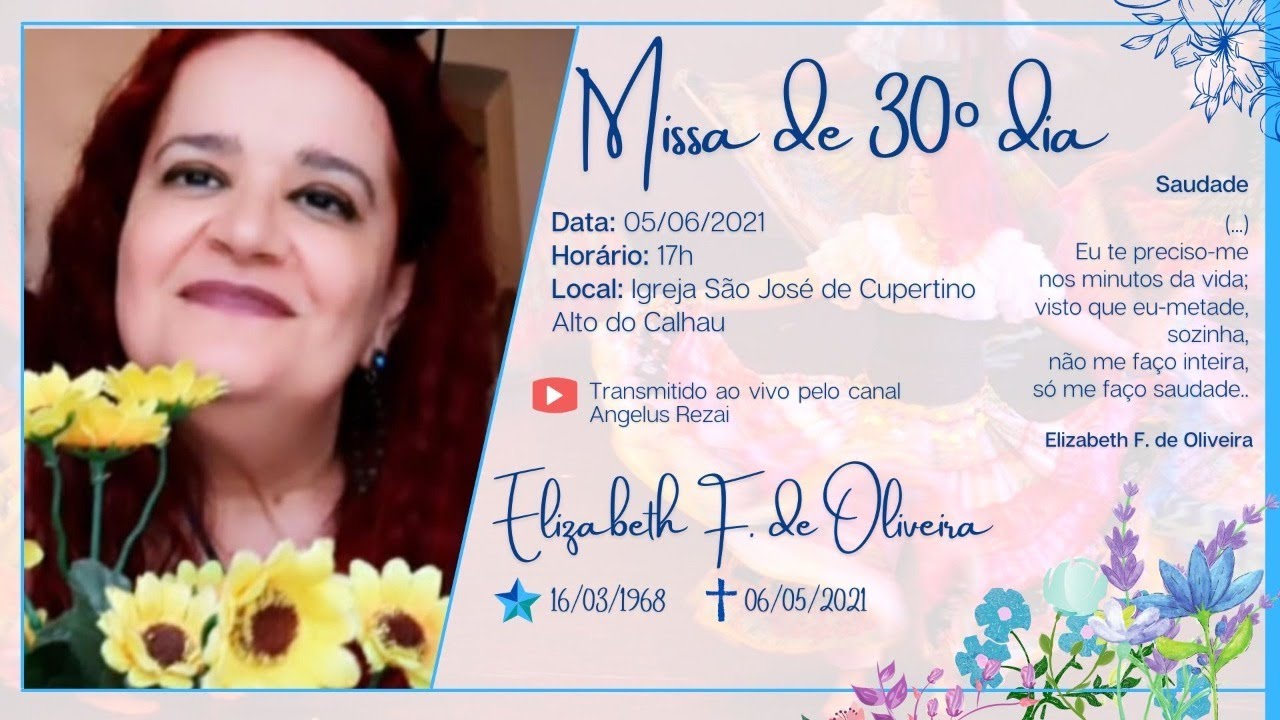 MISSA DE 1 MÊS - ELIZABETH FRAZÃO DE OLIVEIRA - 05/06/2021 - 17h - YouTube