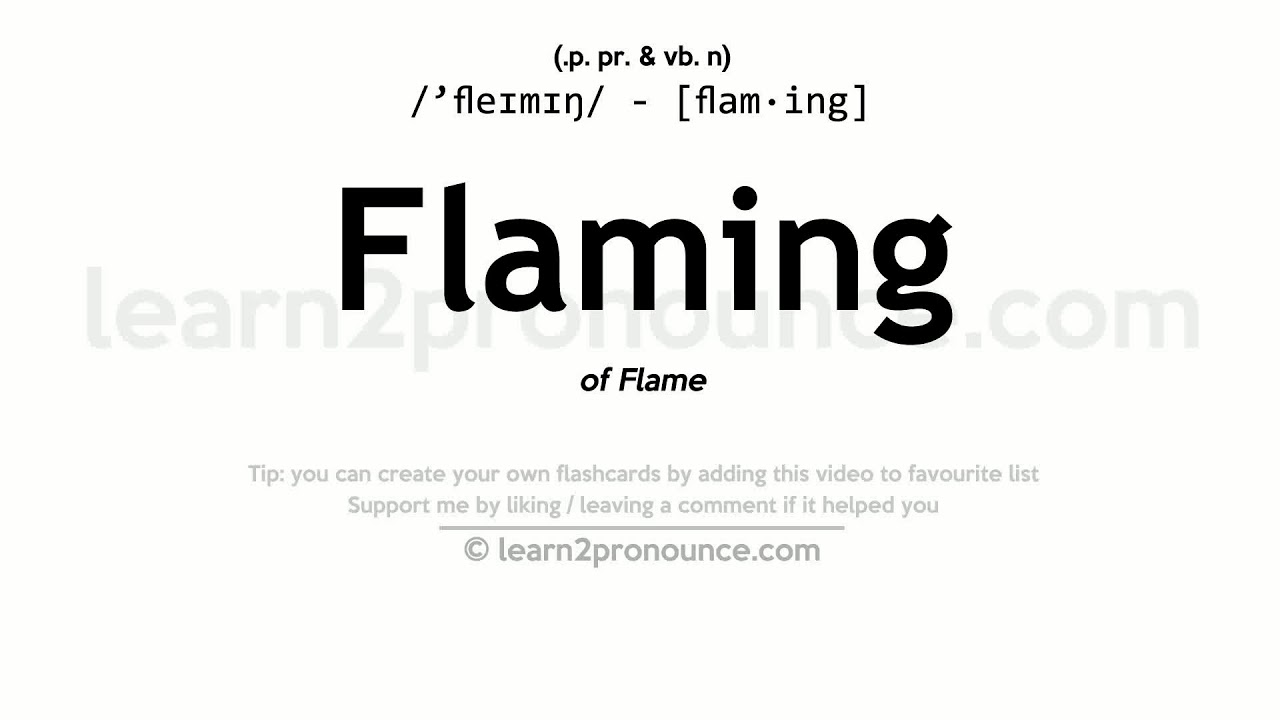 Pronunciation of Flaming | Definition of Flaming - YouTube