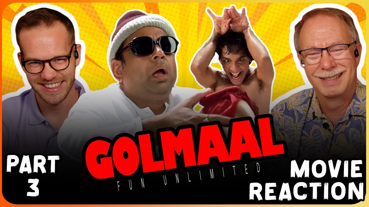 GOLMAAL: FUN UNLIMITED Movie Reaction Part 3/3 | Ajay Devgn | Arshad ...