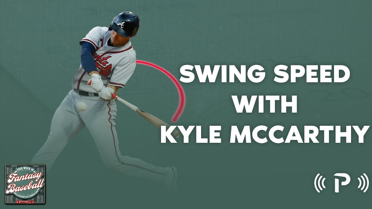 Everything You Need To Know About Swing Speed with Kyle McCarthy - This Week in Fantasy EP 104 ...
