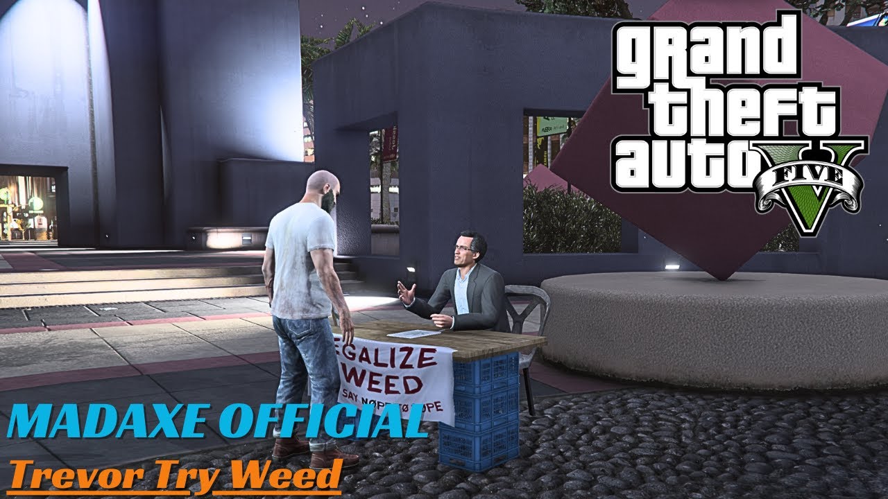 Trevor Try Weed : GTA V New Gameplay Video - YouTube
