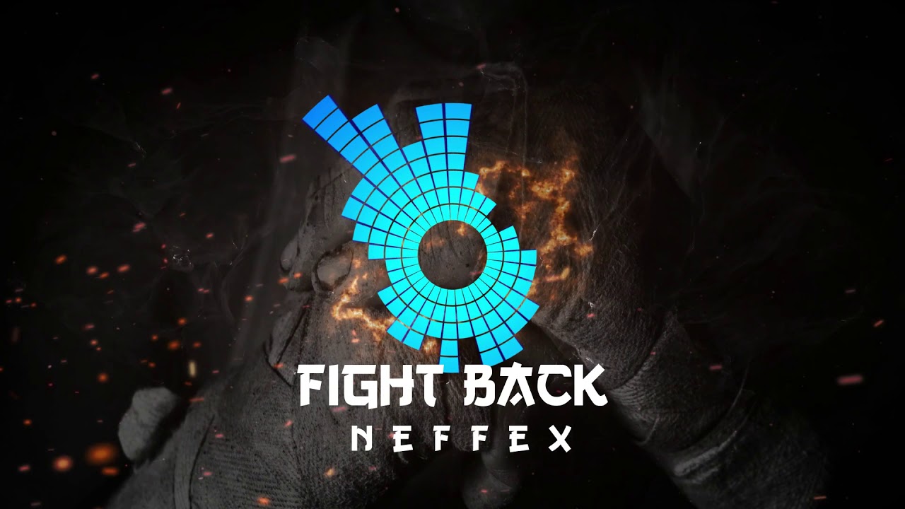 Fight Back - Neffex - YouTube