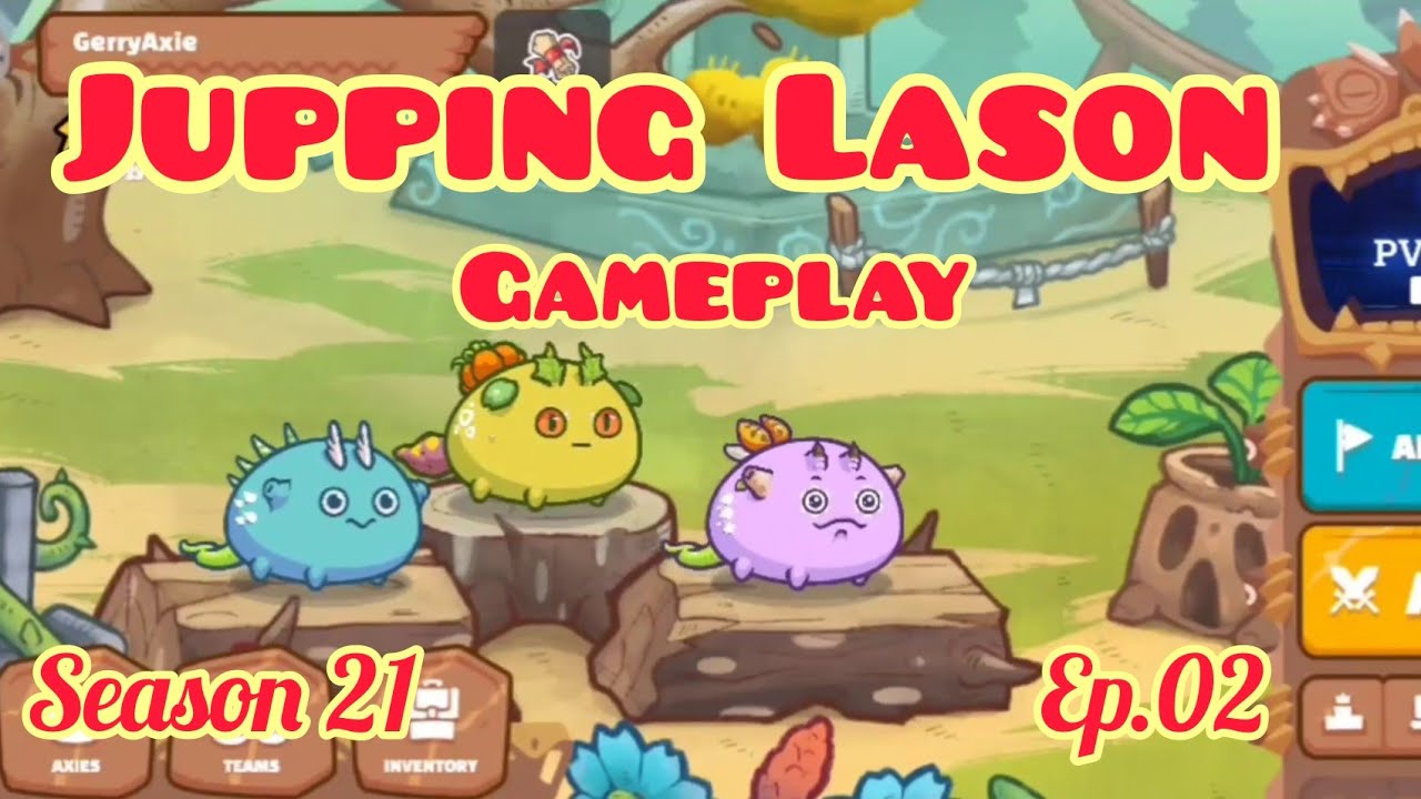 Jumping Lason Season 21 Poison Axie Gameplay Ep.02 - YouTube