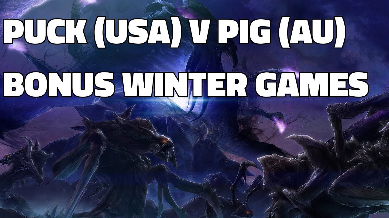 Starcraft 2: Choosing Our Battlefield (Puck[USA] v Pig[AU]) (ft. Winter ...