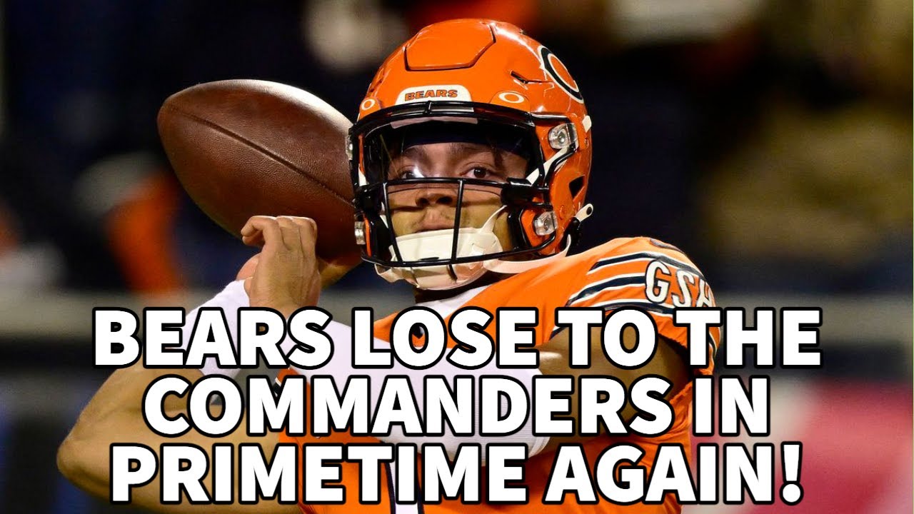 Bears LOSE to the Commanders in PRIMETIME AGAIN! - YouTube