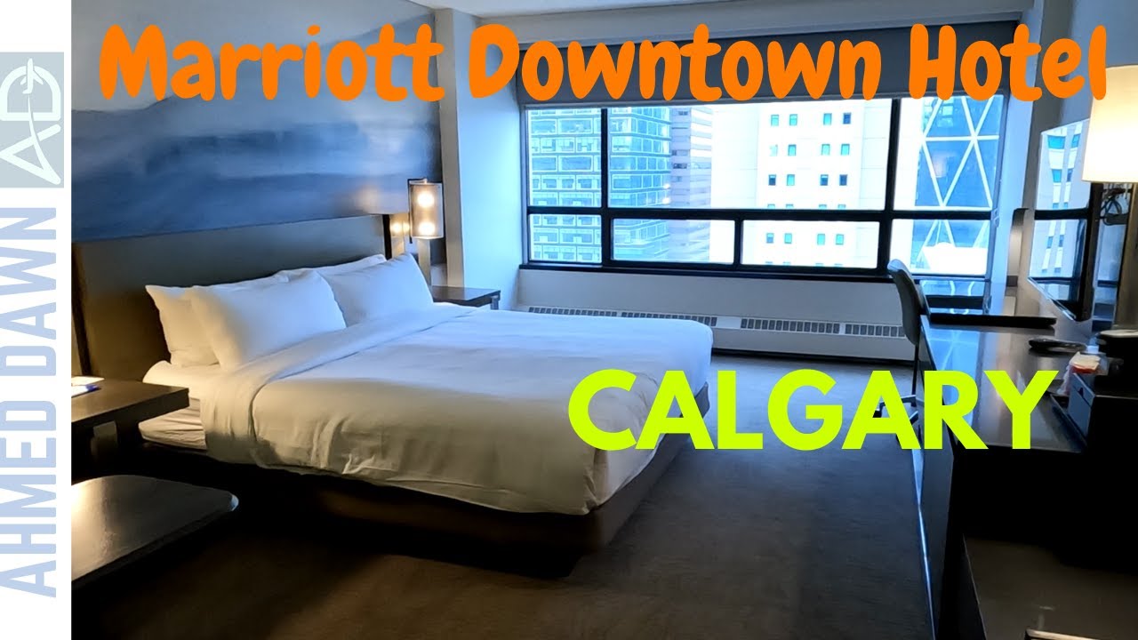 Calgary Marriott Downtown Hotel Tour - Located In The Heart of Downtown ...