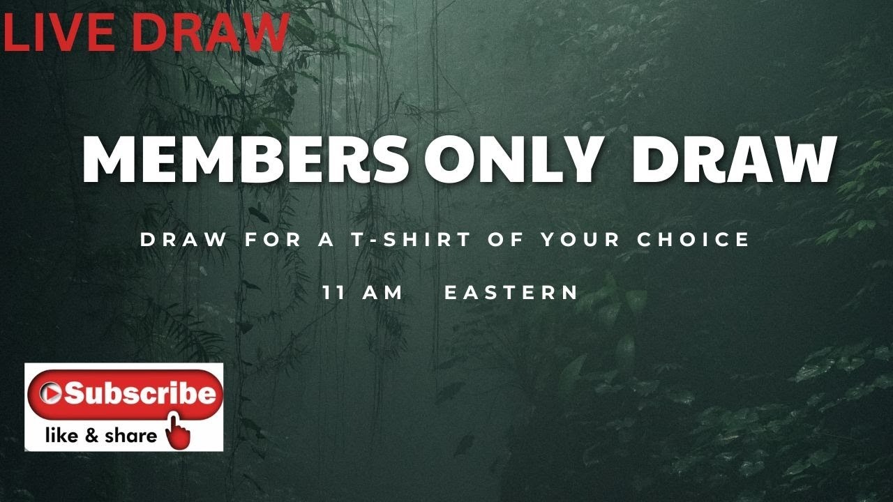 *LIVE* MEMBERS ONLY DRAW FOR T-SHIRT WEND. OCT. 18TH 11 AM EASTERN ...