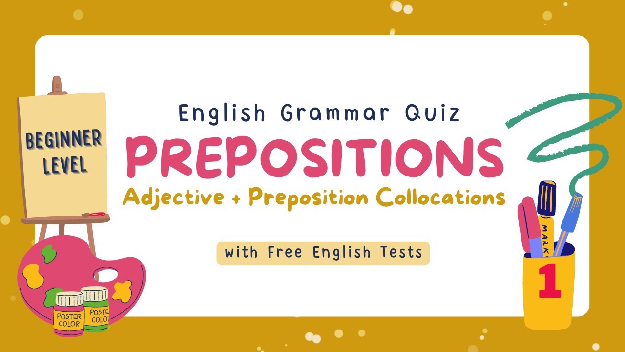 Adjective and Preposition Collocations - English Grammar Quiz [Beginner ...
