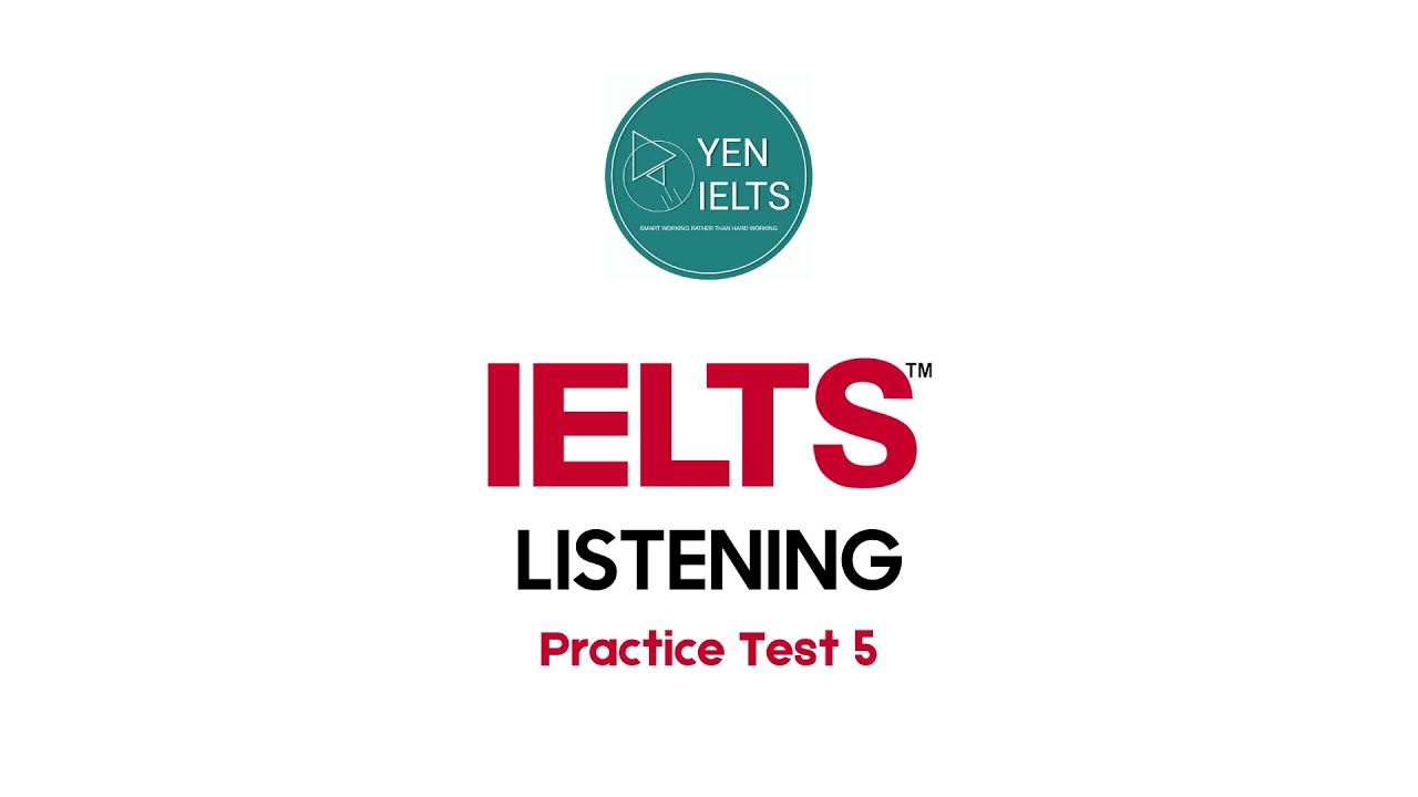 𝗬𝗘𝗡 𝗜𝗘𝗟𝗧𝗦 | LISTENING Practice Test 5 - YouTube