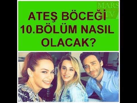 Ateş Böceği 10.Bölüm Nasıl Olacak?