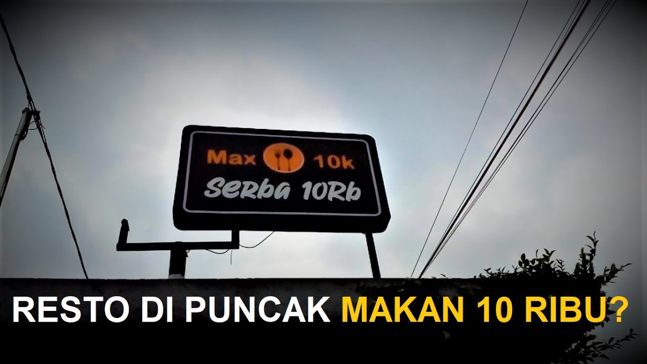 Restoran Max 10K Puncak : Makan di Resto Mewah Maksimal Cuma Rp 10 ribu ...