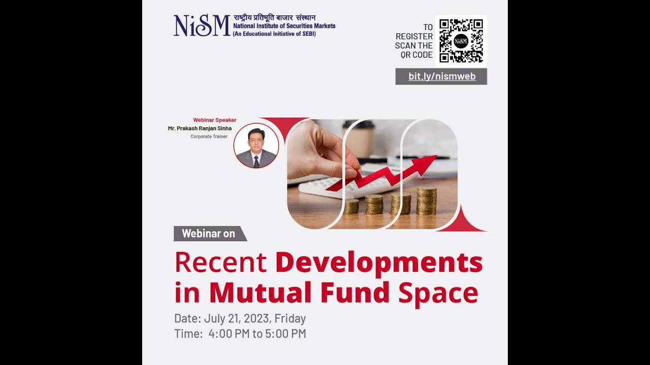 Webinar Recording on the Topic 'Recent developments in Mutual Fund Space' - YouTube
