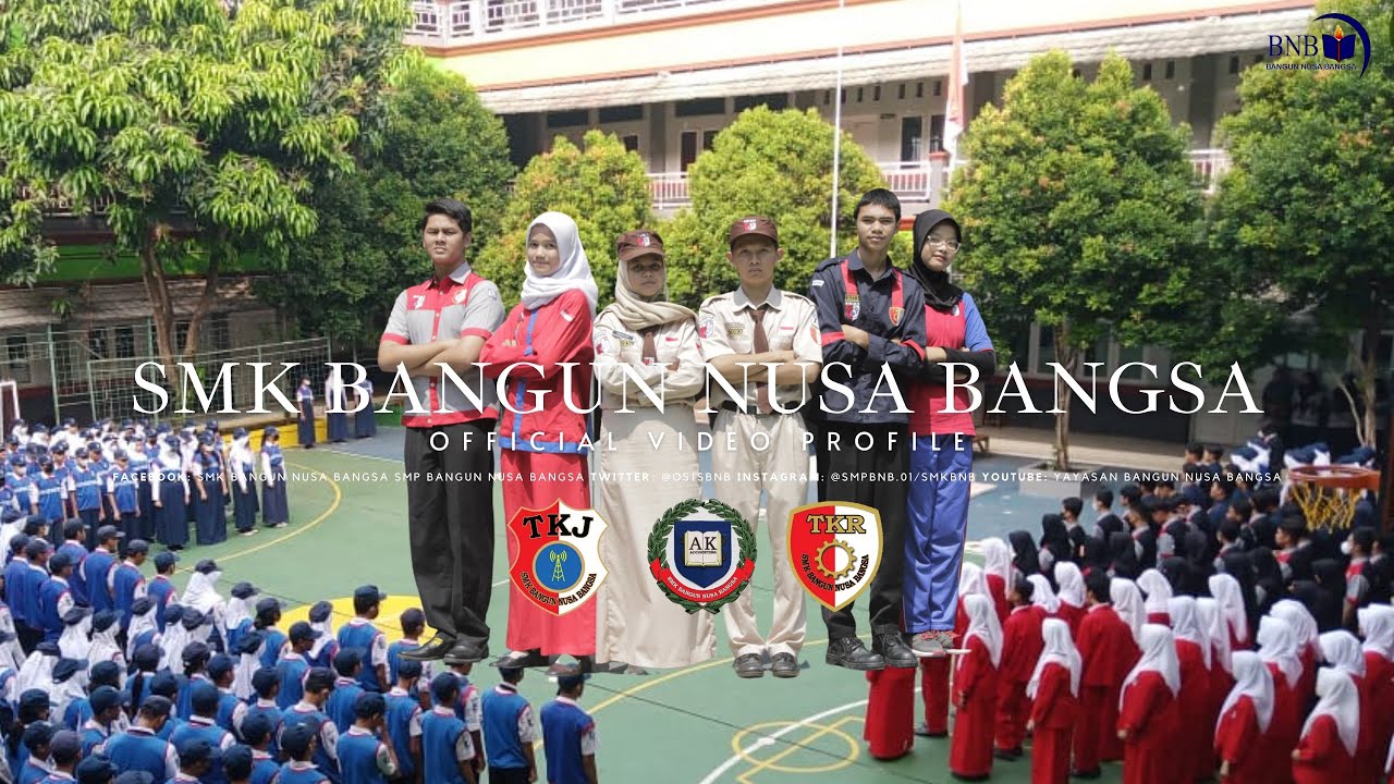 Official Video Profile of SMK Bangun Nusa Bangsa | Presenting To Your ...