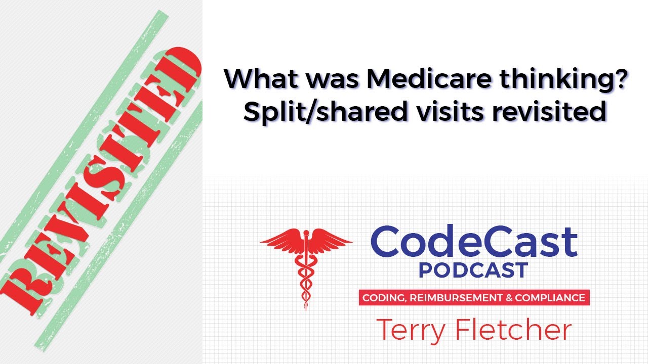 What was Medicare thinking? Split/shared visits revisited - YouTube