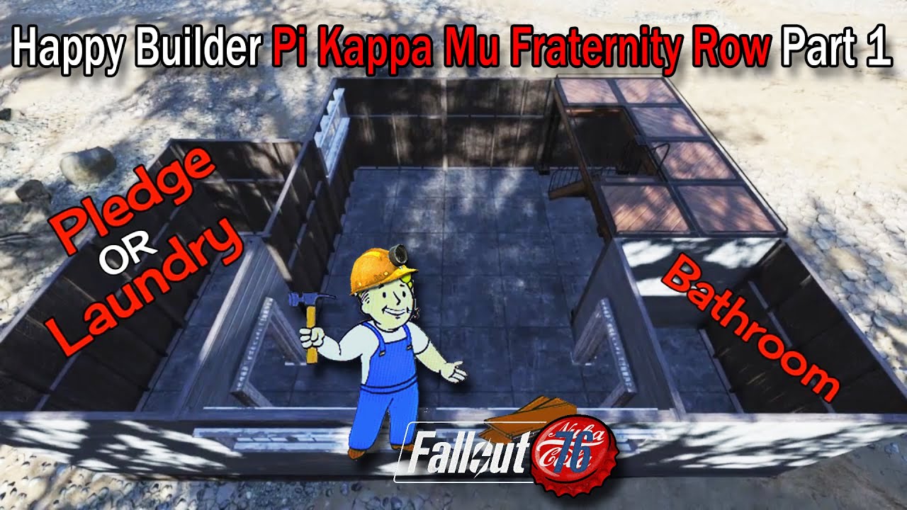 Fallout 76 Happy Builder Pi Kappa Mu Fraternity Row Part 1 - YouTube