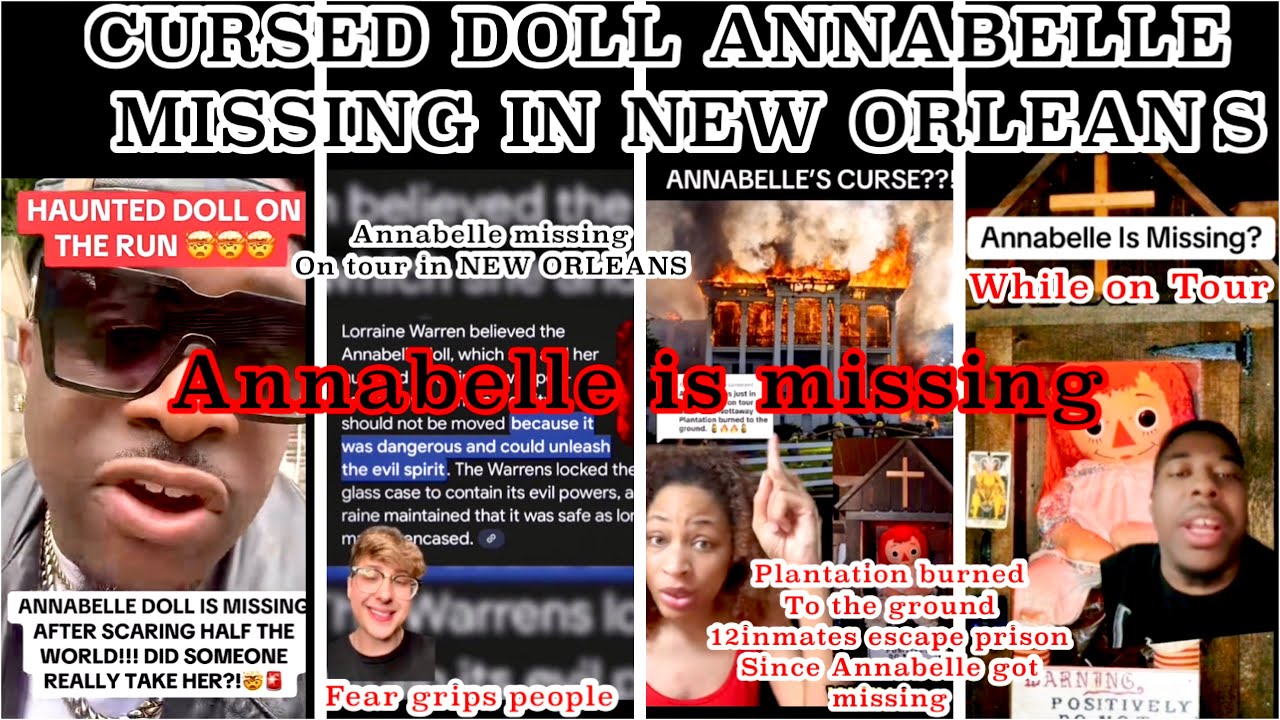 FEAR & CHAOS STRIKES PEOPLE, SINCE CURSED DOLL ANNABELLE ,GOES MISSING ...