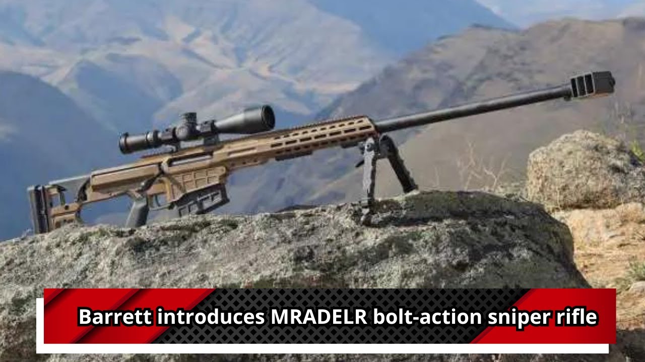 Barrett introduces MRADELR bolt action sniper rifle - YouTube