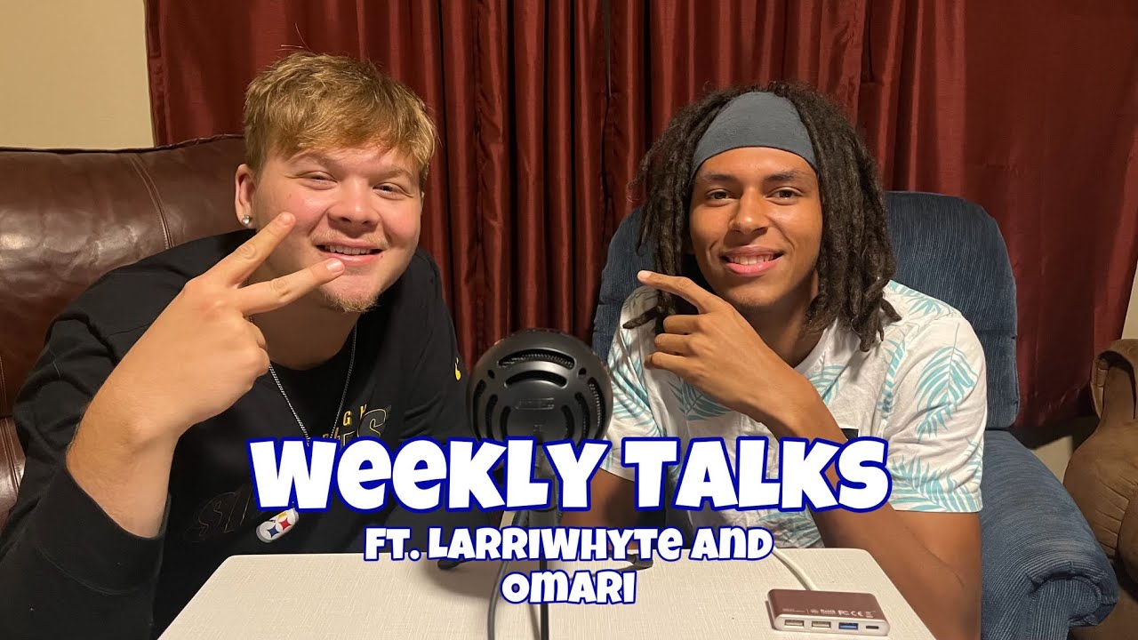 Weekly Talks with Larri & Omari Ep. 3 - YouTube