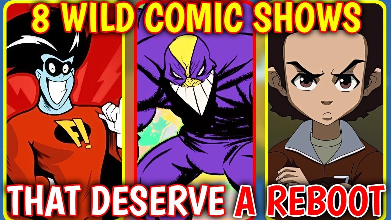 8 Wild Comic Shows That Deserve a Reboot Today - YouTube