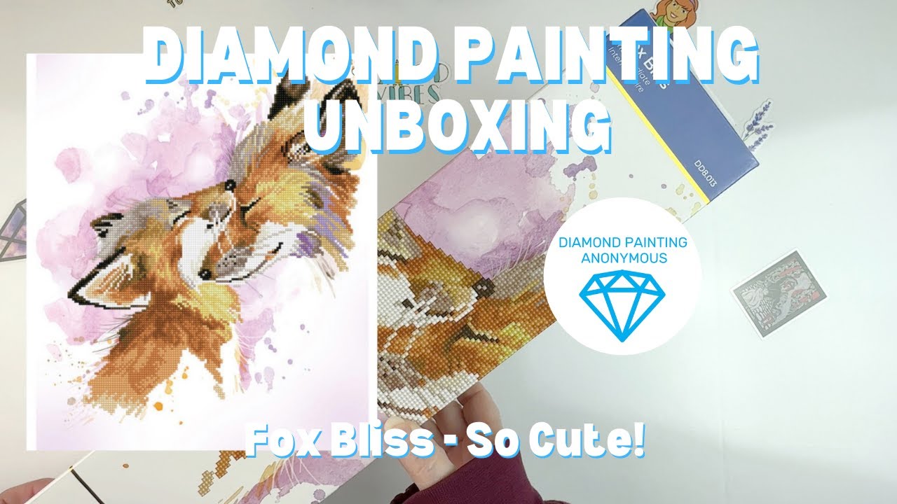 Diamond Painting Unboxing | Fox Bliss from Diamond Dotz - So Adorable ...