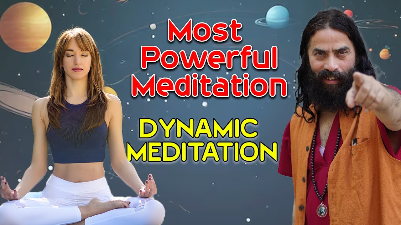 Dynamic Meditation ! Most Powerful Meditation Technique ! डाईनमिक ध्यान ...