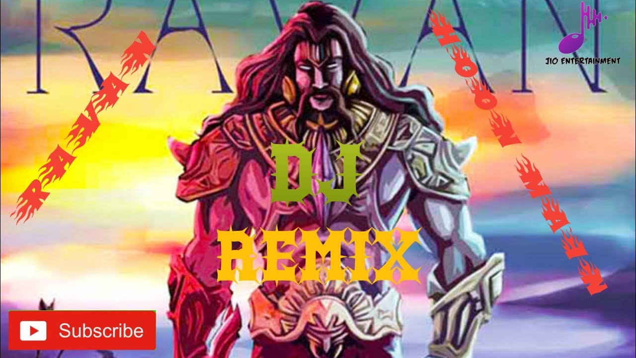 Ravan Ravan Hoon Main Dj song - YouTube