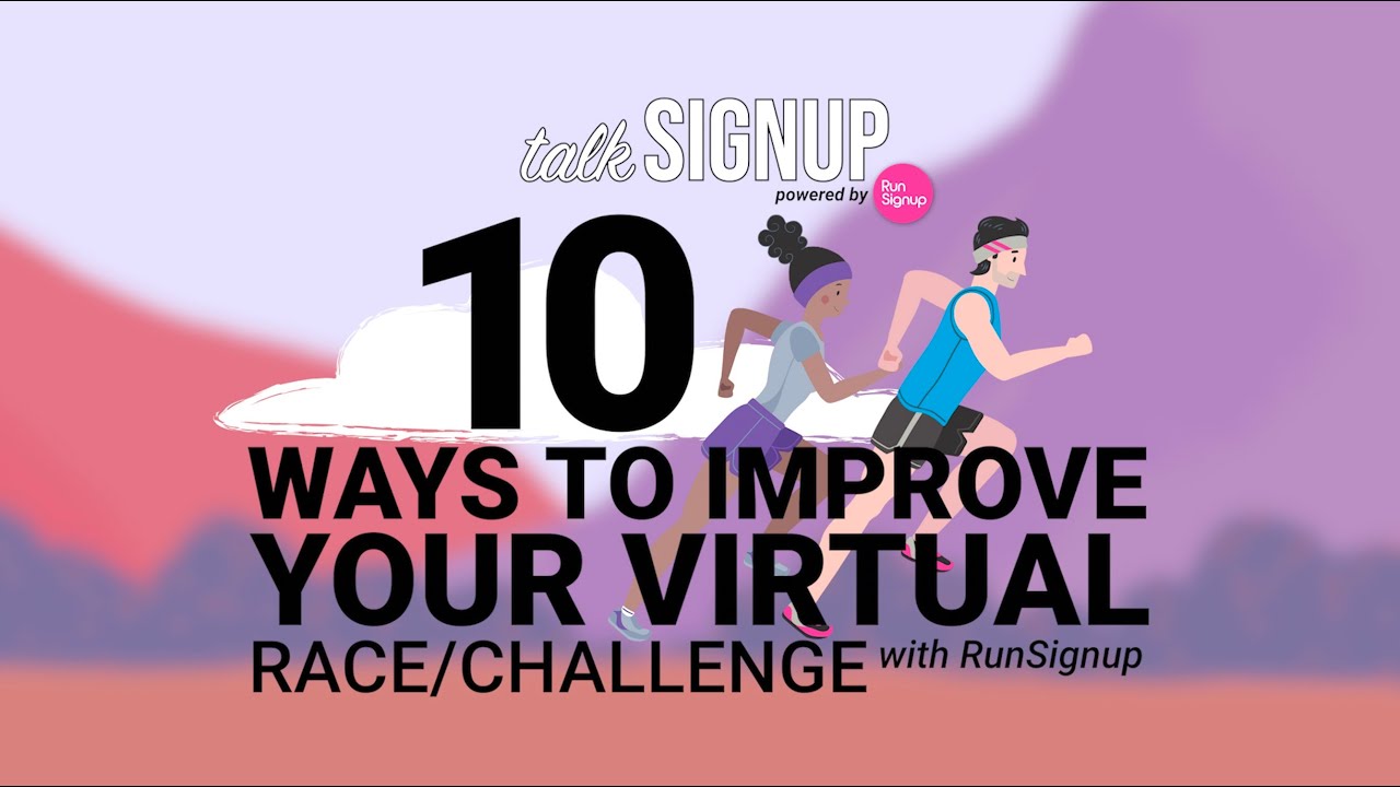 10 Ways to Improve Your Virtual Race/Challenge with RunSignup - YouTube