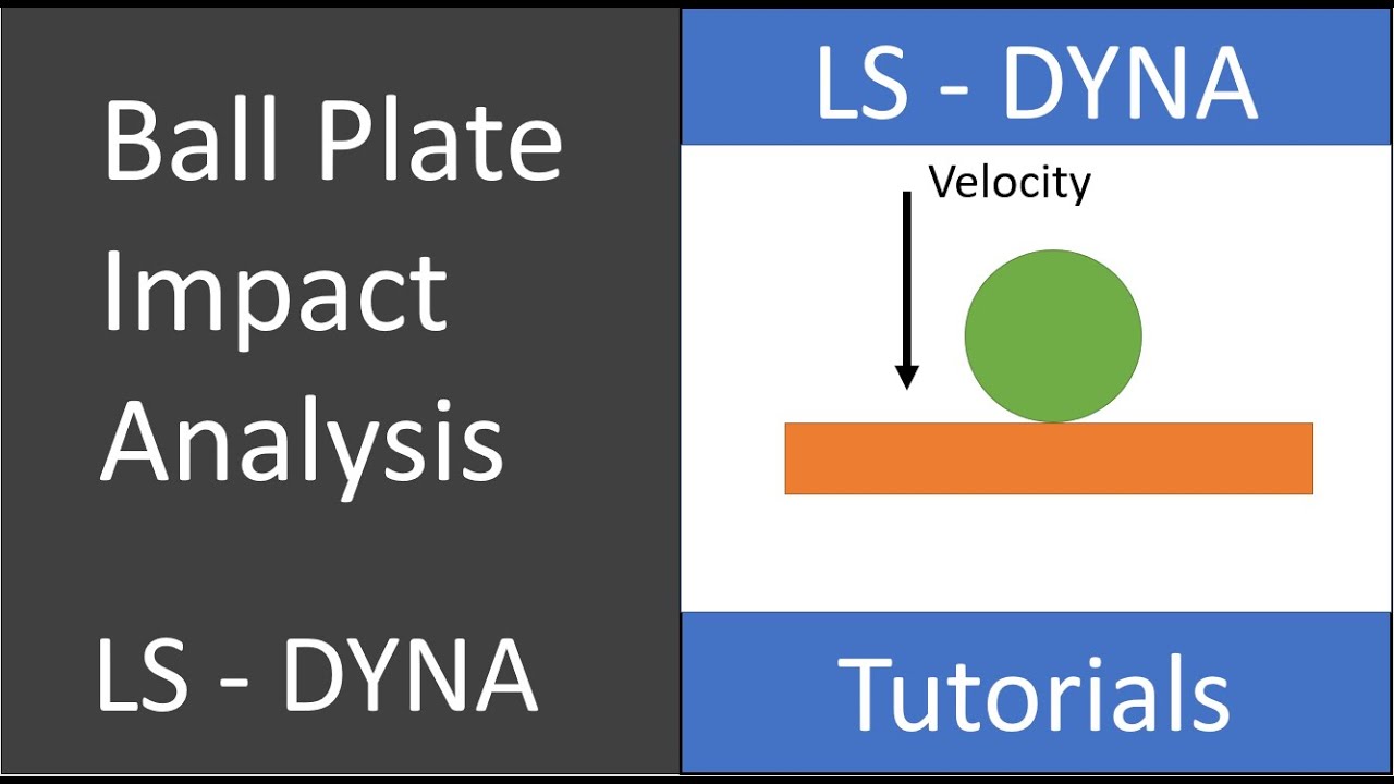 LS DYNA | Ball Plate Impact Analysis - YouTube
