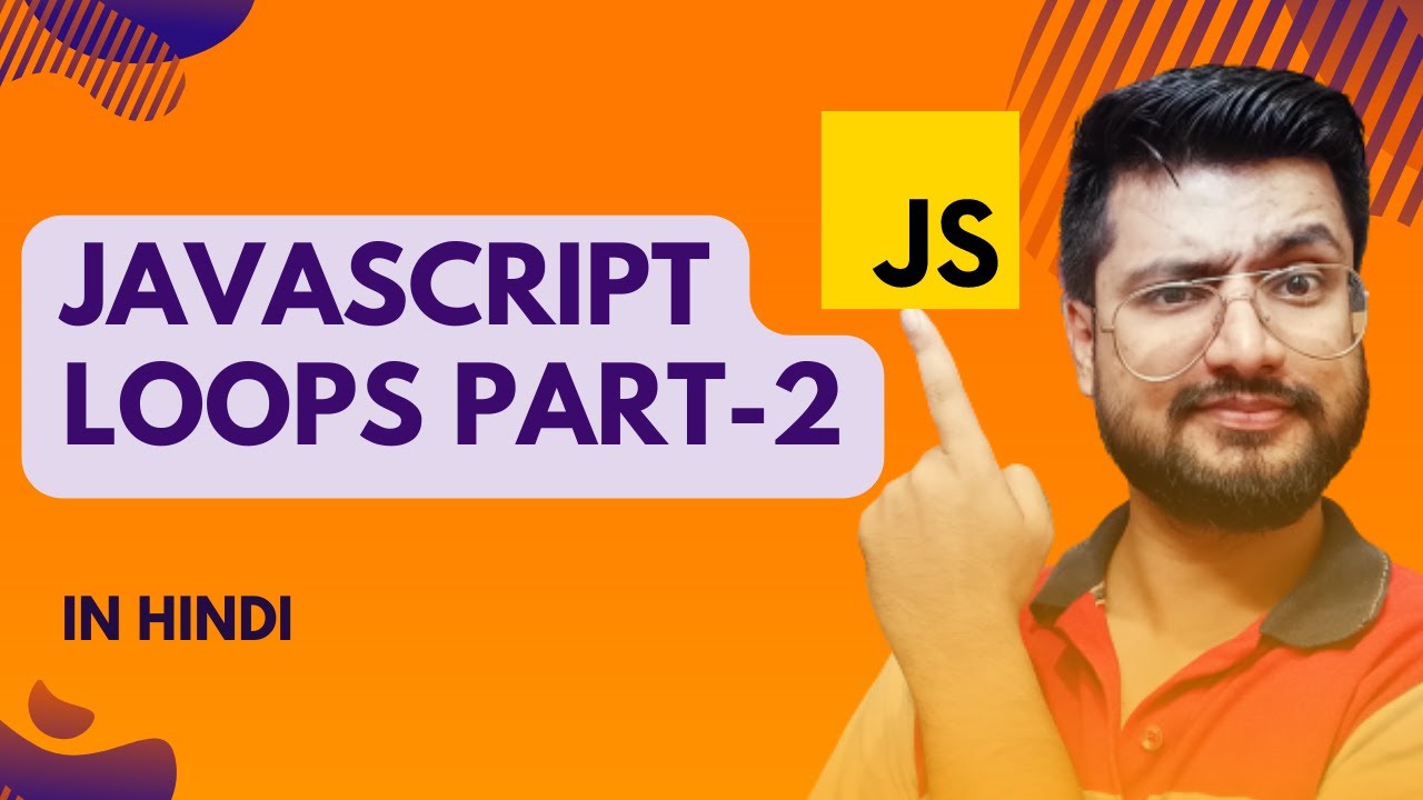 Javascript Loops Part 2 For Loop Javascript Tutorial For Beginners 6272